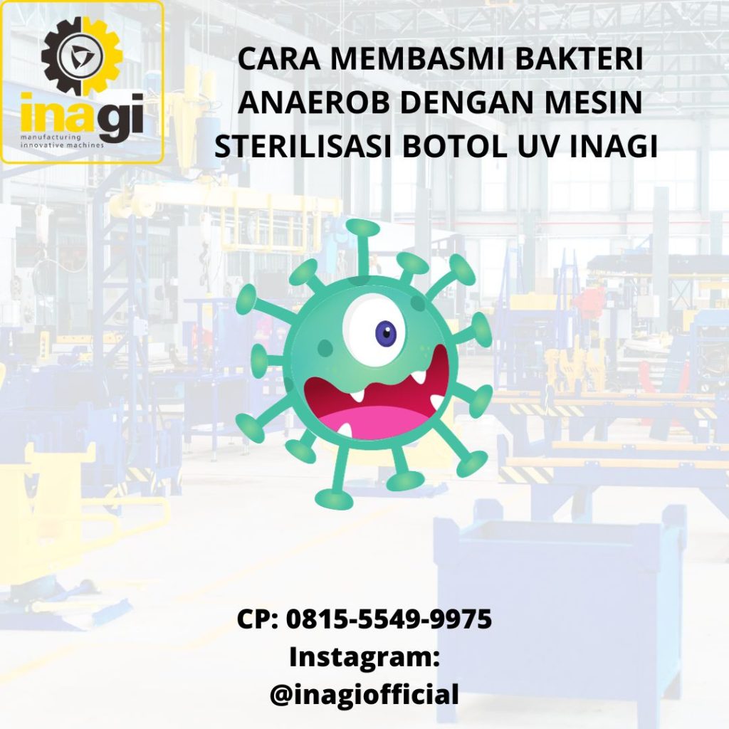 CARA MEMBASMI BAKTERI ANAEROB - INAGI