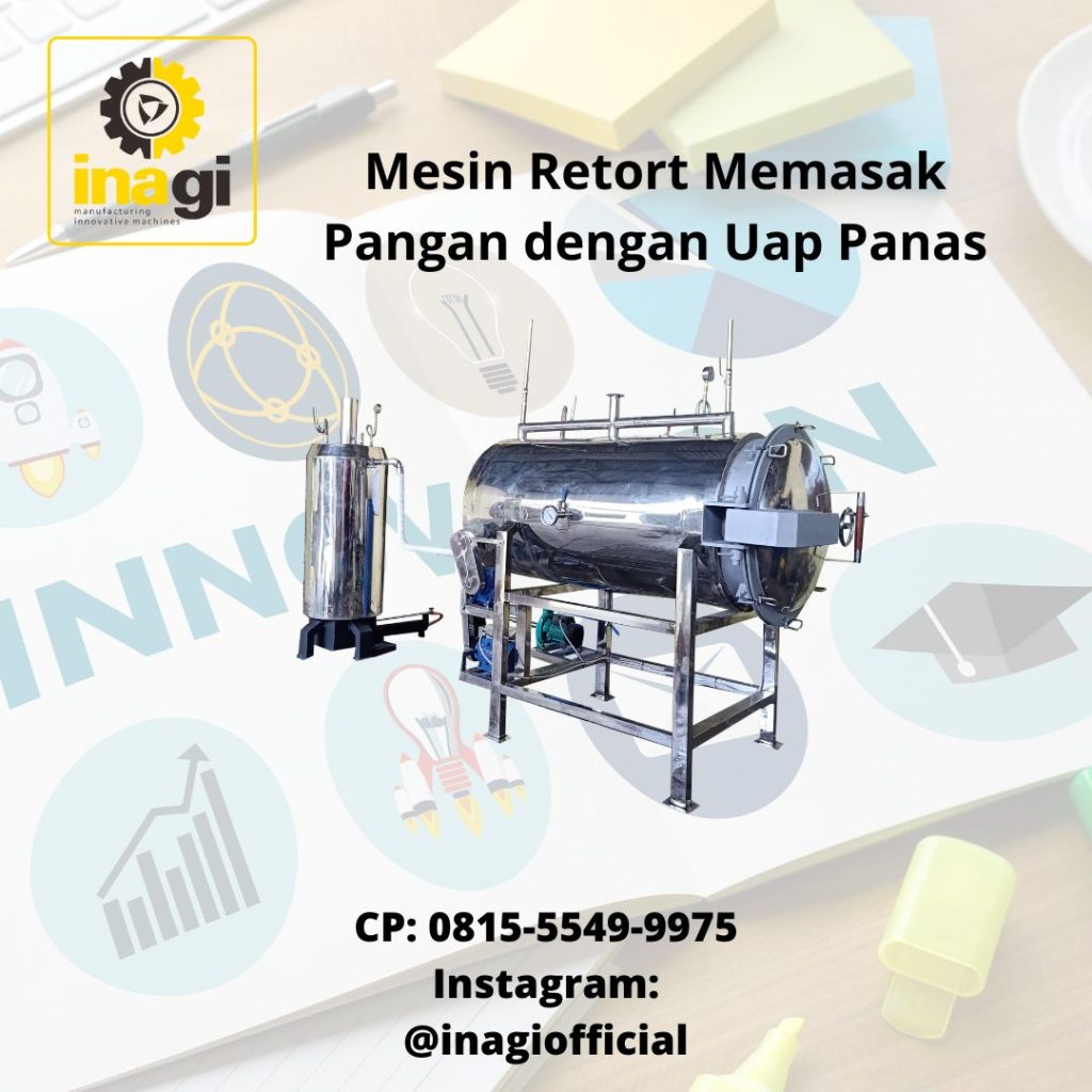 Mesin Retort Memasak Pangan dengan Uap Panas - INAGI