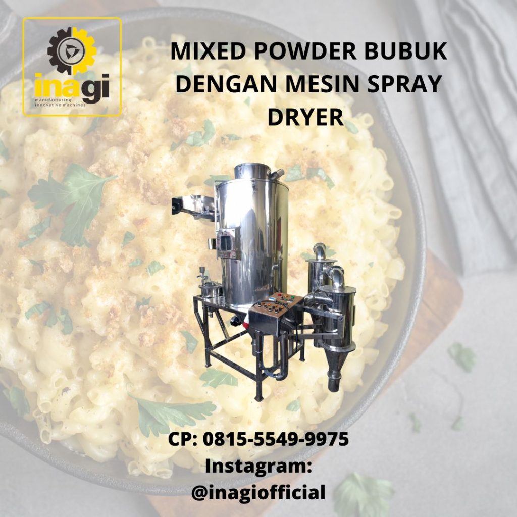 MIXED POWDER BUBUK DENGAN MESIN SPRAY DRYER - INAGI