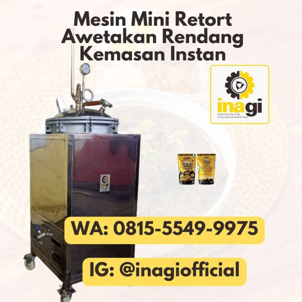 Mesin Mini Retort Awetkan Rendang Kemasan Instan - INAGI